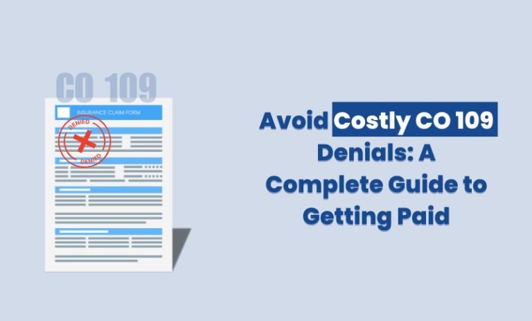 What is Co 109 Denial Code? Causes Solutions & Prevention